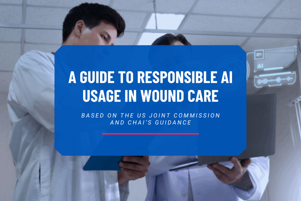 A Guide to Responsible AI Usage in Wound Care - Swift